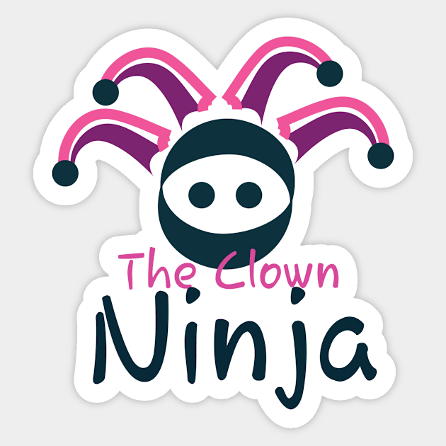 The Clown Ninja - Ninja - Sticker | TeePublic